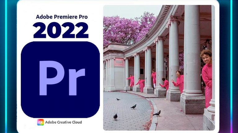 Tải Premiere Pro 2022 Full Crack Vĩnh Viễn [Đã Test 100%]